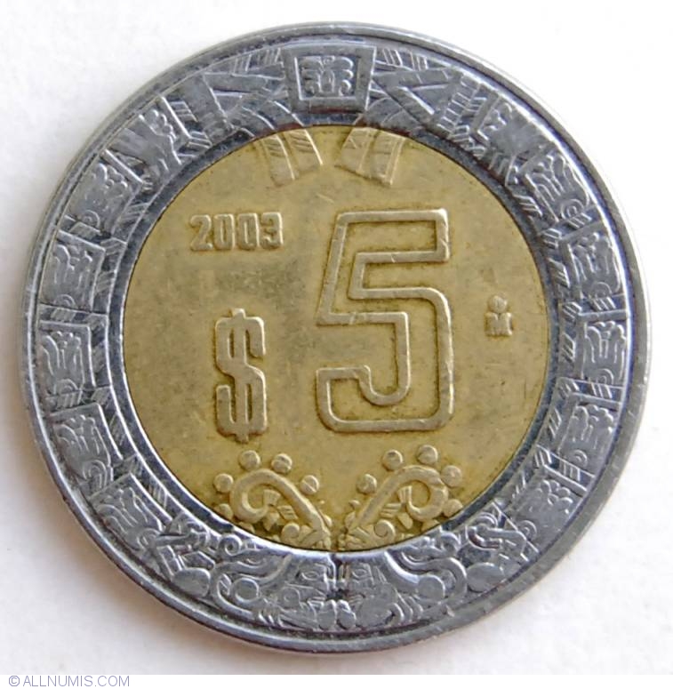 5 Pesos 2003 Statele Unite Mexicane 2001 prezent Mexic Moned 